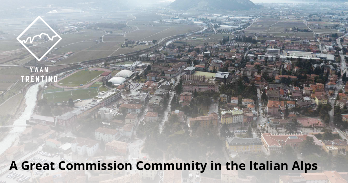 A Great Commission Community in the Italian Alps - YWAM Trentino