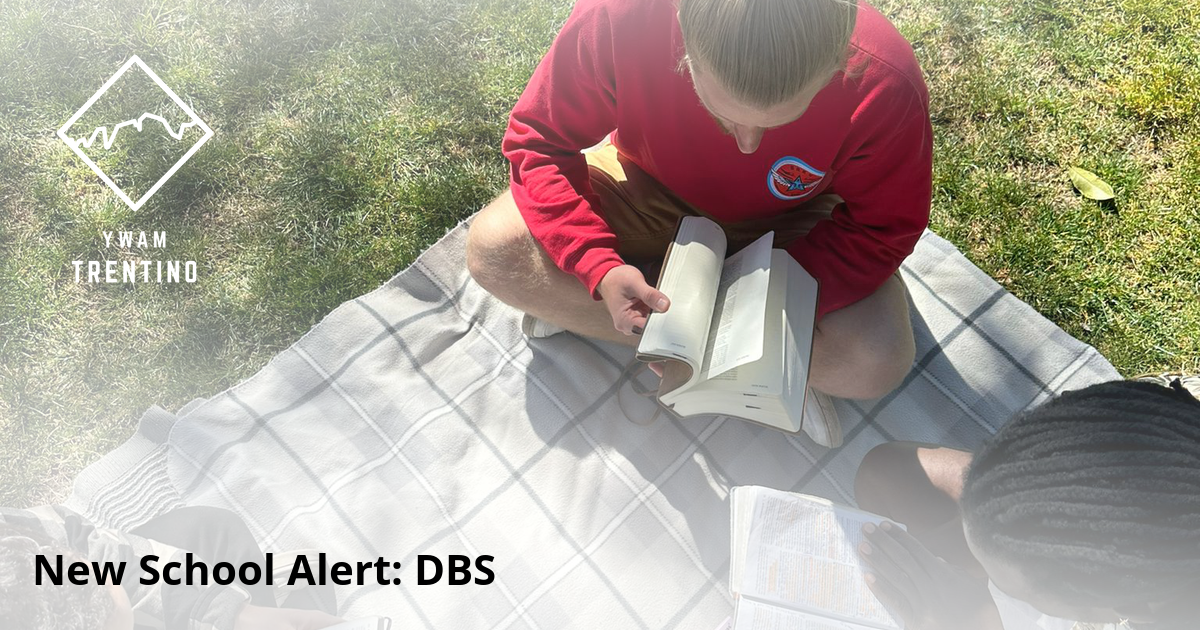 New School Alert: DBS - YWAM Trentino